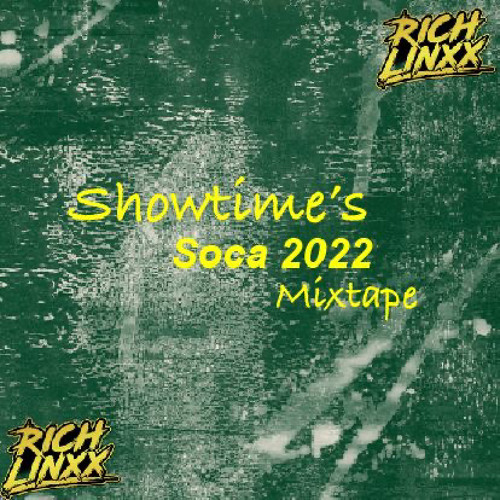 Stream Soca 2022 Mixtape by Showtime Updates | Listen online for free ...