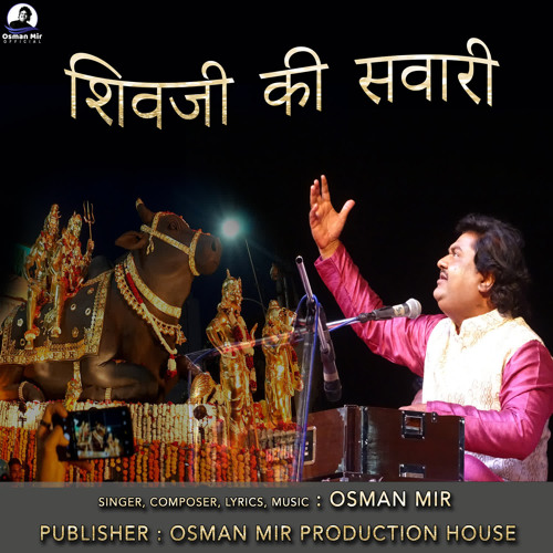 Stream Shivji Ki Sawari Aayi Bhole Ki Sawari by Osman Mir | Listen ... Stream Shivji Ki Sawari Aayi Bhole Ki Sawari by Osman Mir | Listen ...