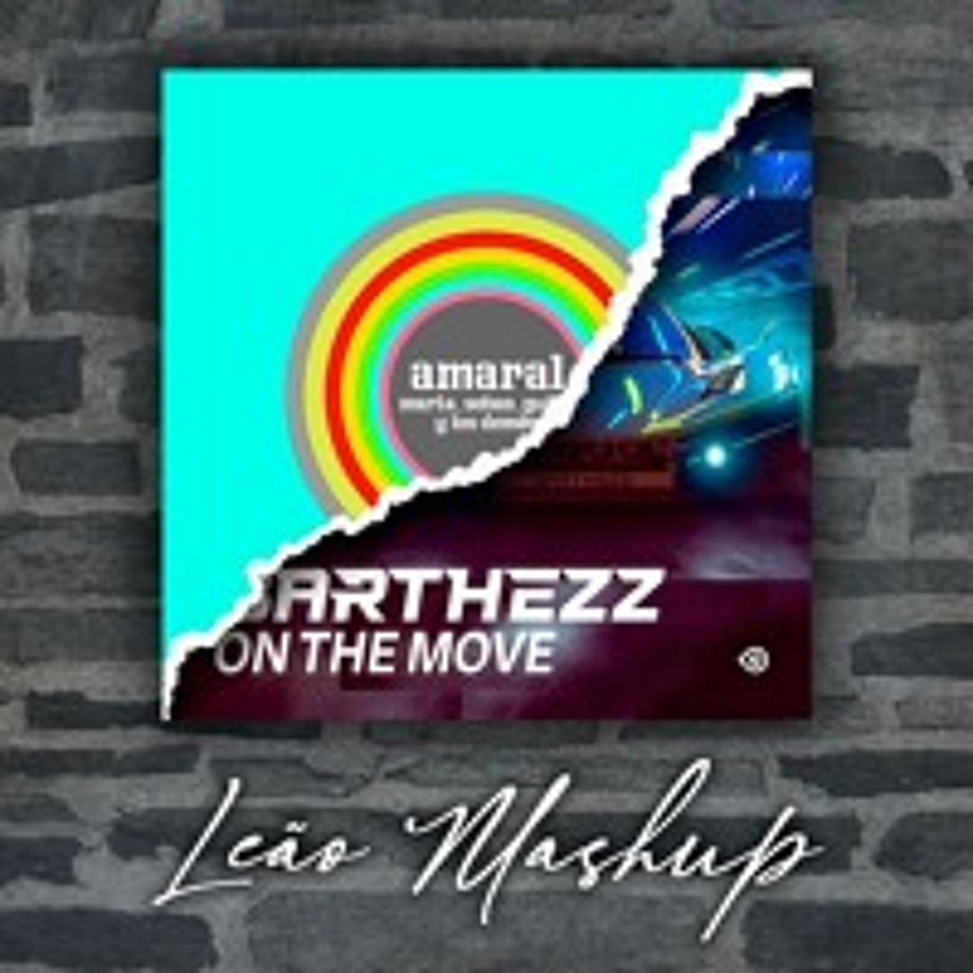 Stream Amaral x Veintiuno x Barthezz - Los Demás Vs On The Move Vs ...
