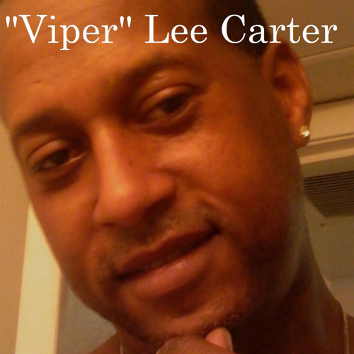 Stream "Viper" Lee Carter by Viper | Listen online for free on SoundCloud
