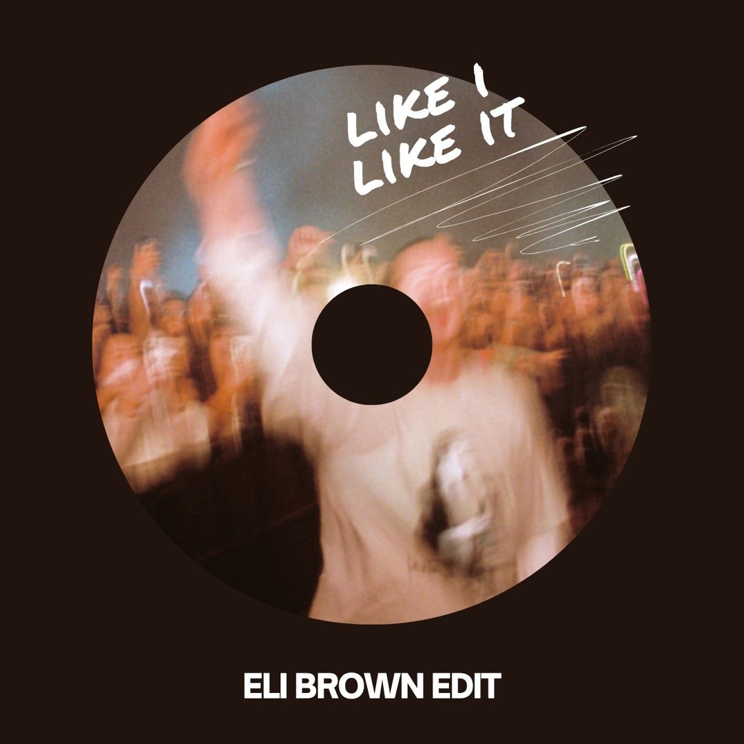 Stream MAU P - LIKE I LIKE IT (ELI BROWN EDIT) | FREE DOWNLOAD by Eli Brown | Listen online for ...