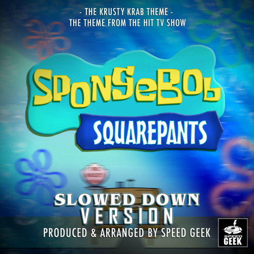 Listen to music albums featuring The Krusty Krab Theme (From "SpongeBob ...