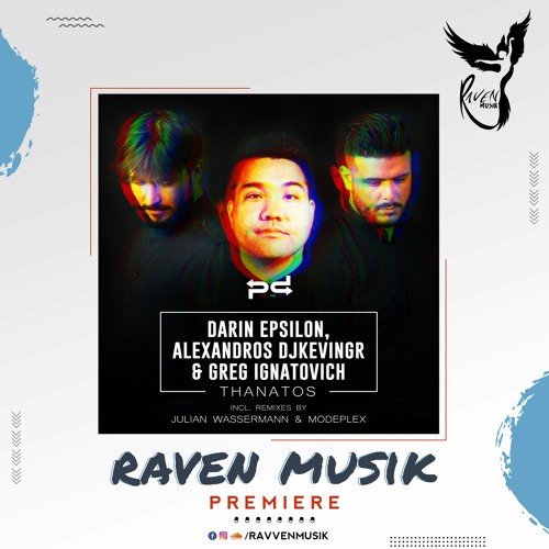 Stream PREMIERE: Darin Epsilon, Alexandros Djkevingr & Greg Ignatovich ...