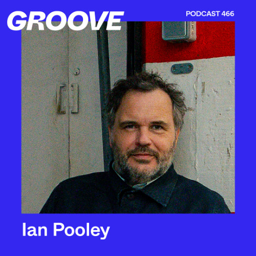 Stream GROOVE Podcast 466 – Ian Pooley by Groove Magazin | Listen ...