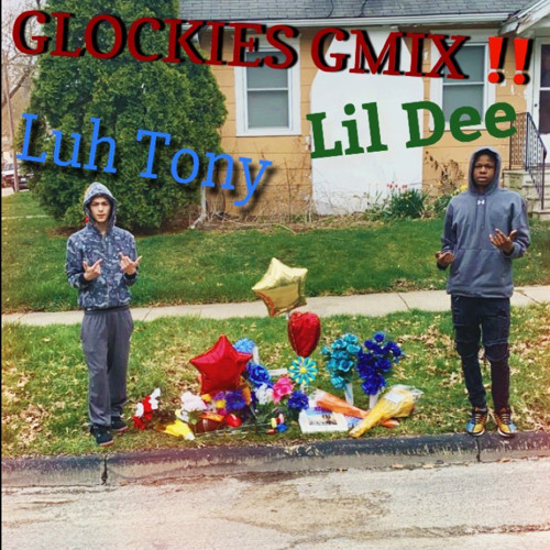 Stream LUH TONY X LIL DEE - 2 MANY GLOCKIES Gmix by LiL Ballout ...