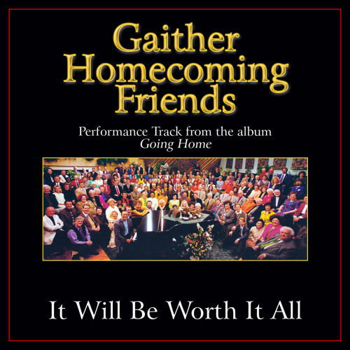 Stream It Will Be Worth It All (High Key Performance Track Without ...