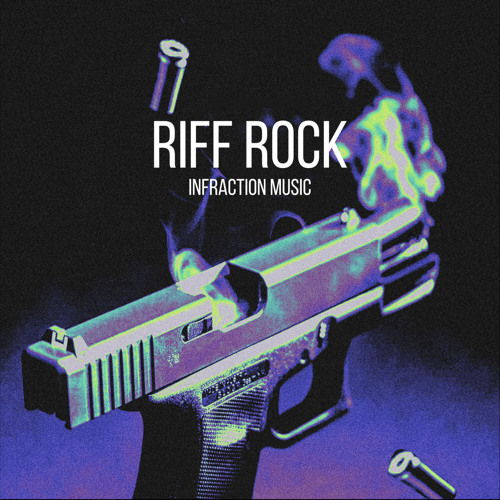 Stream Riff Rock by Infraction Music | Listen online for free on SoundCloud