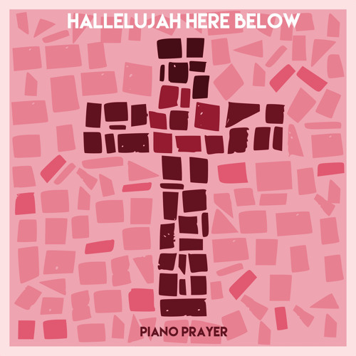 Stream Hallelujah Here Below by Piano Prayer | Listen online for free ...