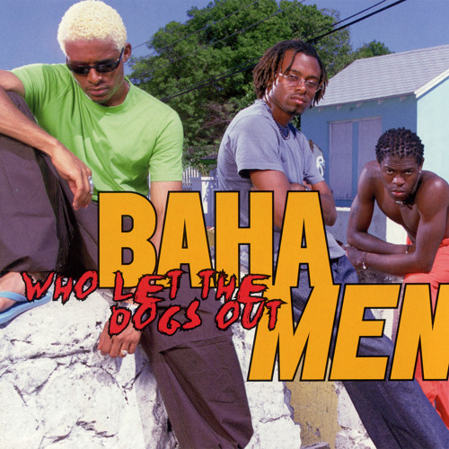 Stream Who Let The Dogs Out By Baha Men Listen Online For Free On
