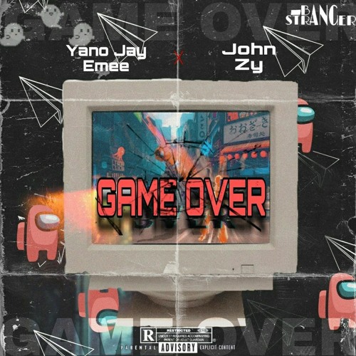 Stream Yano Jay Emee x John Zy - Game over [Mstudio] by Yano Jay Emee ...