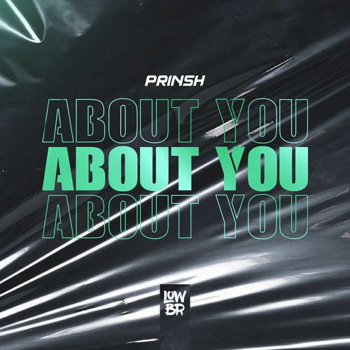 Stream LOWBR | Listen to PRINSH - About You (Extended Mix) playlist ... Stream LOWBR | Listen to PRINSH - About You (Extended Mix) playlist ...