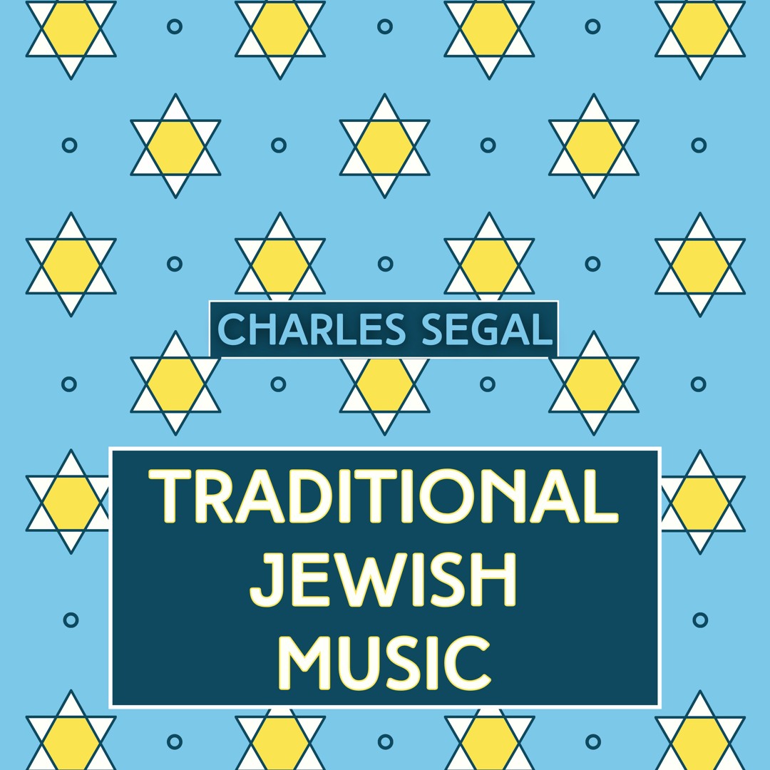 Stream Charles Segal Music | Listen to Traditional Jewish Music ...