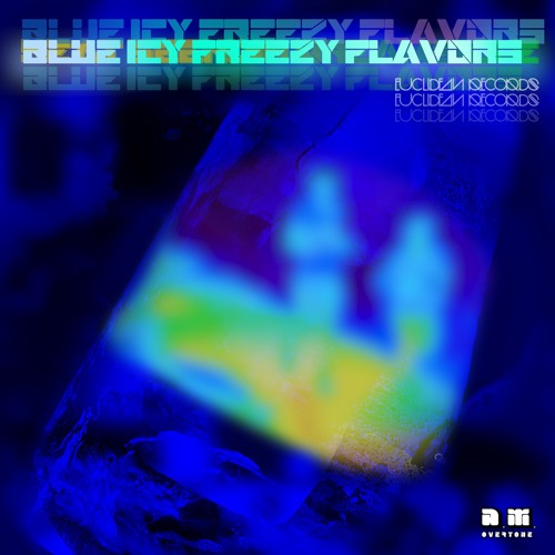 Stream Blue Icy Freezy Flavors by a.m. overtone | Listen online for ...