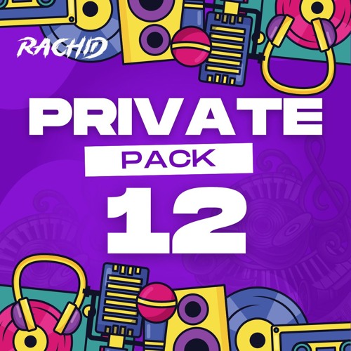 Stream DJ RACHID - PRIVATE PACK 12 by Dj Rachidd Barros Tracks | Listen ...