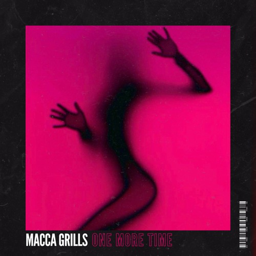 Stream One More Time by Macca Grills | Listen online for free on SoundCloud