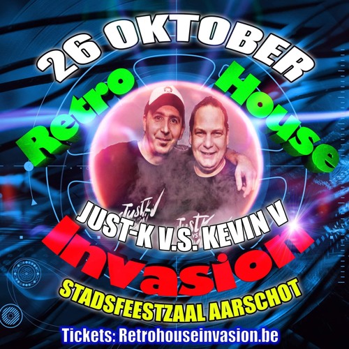 Stream Just - K VS Kevin V @ Retro House Invasion - Mega Rave Edition ...