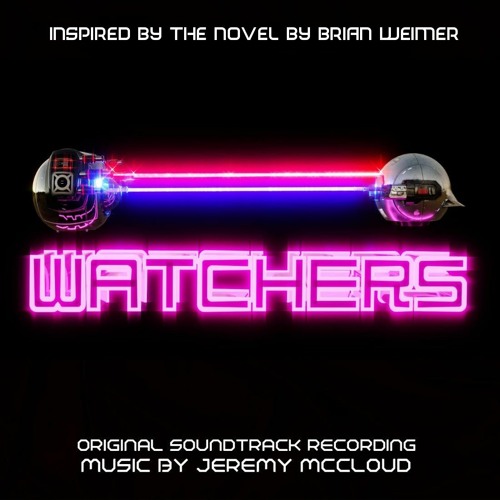 Stream Jeremy McCloud | Listen to Watchers - Original Novel Soundtrack ...