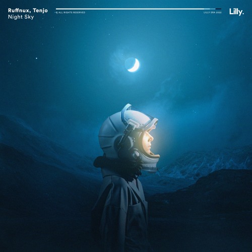 Stream Ruffnux & Tenjo - Night Sky by Lilly Era | Listen online for ...