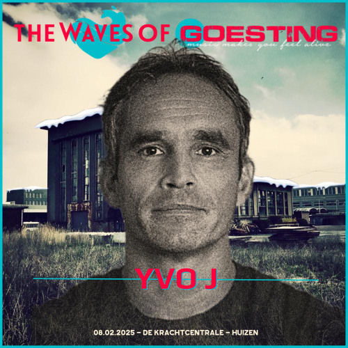 Stream Yvo J live @ The Waves of Goesting 08.02.2025 by YVO J [NL ...