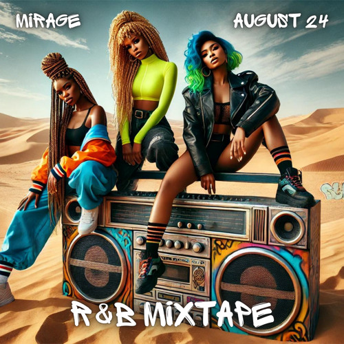 Stream R&B Mixtape | August 2024 by Mirage | Listen online for free on SoundCloud