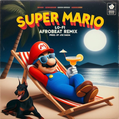 Stream LO-FI Super Mario AfroBeat (Halftime Remix) by | JOE DADA ...