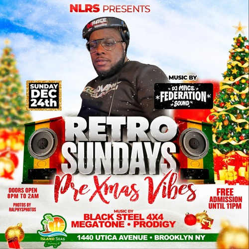 Stream RETRO SUNDAYS PRE X-MAS VIBES FT.DJ MACE FEDERATION SOUND by DJ ...