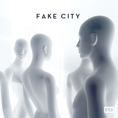 Stream Fake City by Funny Factures | Listen online for free on SoundCloud