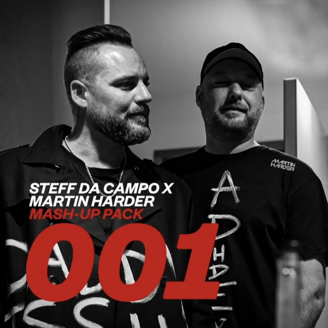 Stream Steff Da Campo X Martin Harder Mash-Up Pack 001 Short Mix by ...