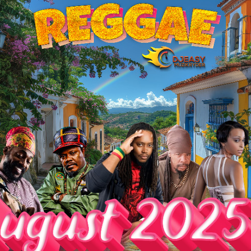 Stream Reggae Mix August 2025 Chris Martin,Duane Stephenson,Morgan ...