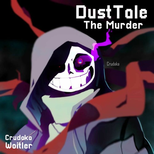 Stream DUSTTALE - THE MURDER (COVER) by Woitler | Listen online for ...