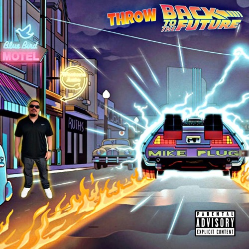 Stream Mike Plug | Listen to Throwback to the Future playlist online ...