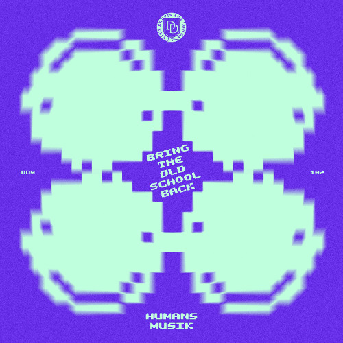 Stream Humans Musik - Bring The Old School Back [Dear Deer Mafia] by ...