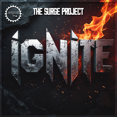 Stream The Surge Project - Ignite by IndustrialStrength | Listen online for free on SoundCloud