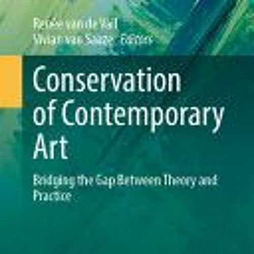Stream (Download PDF) Conservation of Contemporary Art: Bridging the ... Stream (Download PDF) Conservation of Contemporary Art: Bridging the ...