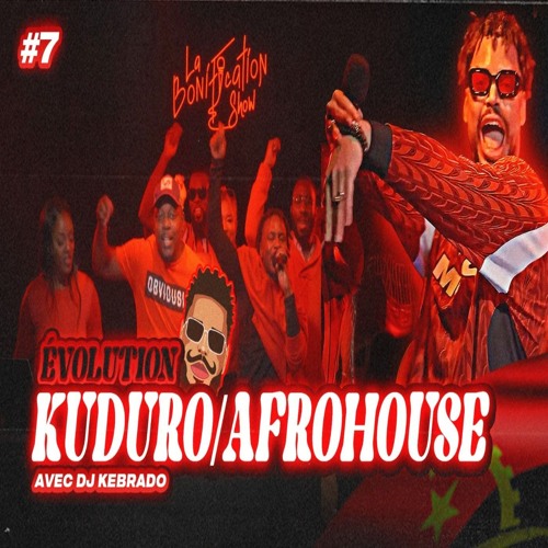 Stream #7 Évolution Afrohouse/Kuduro (1990-2024)I Dj Kebrado I ANGOLA I ...