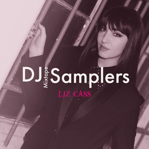 Stream Liz Cass | Listen to Liz Cass DJ - Mixtape Samplers playlist ...