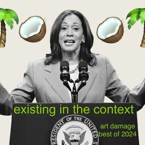 Stream Existing In the Context: Art Damage Best of 2024 by Art Damage ...
