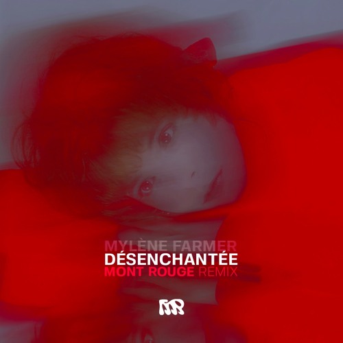 Stream Désenchantée (Mont Rouge Remix) by Mont Rouge | Listen online ...