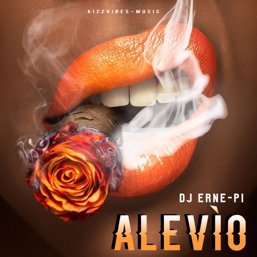 Stream ALEVIO DJ ERNE - PI. (EXCLUSIV) HQ by DJ ERNE-PI •KIZZVIBES ...