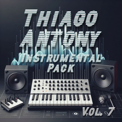 Stream Instrumental Pack Vol. 7 by Thiago Antony Remix Store | Listen ...