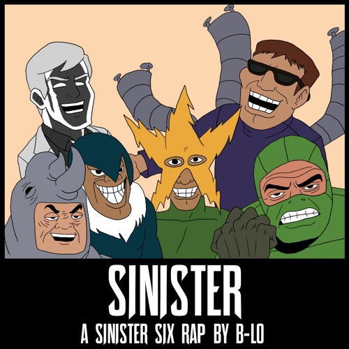 Stream "Sinister" - A Sinister Six Rap by B-Lo by B-Lo | Listen online ...