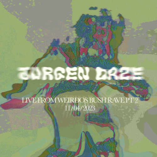 Stream Weirdos inc. Bush Rave Pt 2 - Jurgen Daze by Weirdos Inc ...
