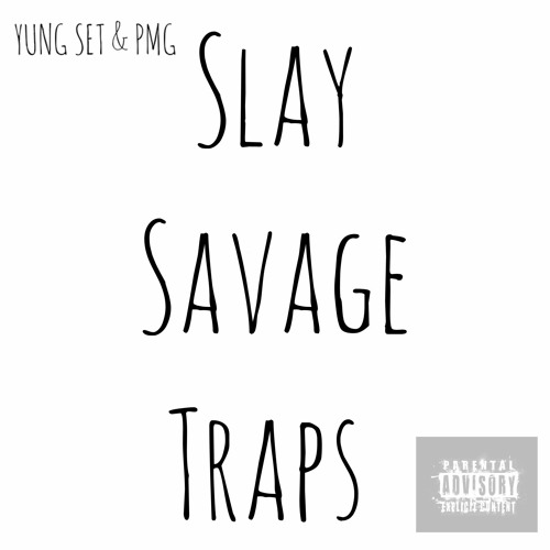 Stream SAVAGE TRAP by SLAY SAVAGE | Listen online for free on SoundCloud