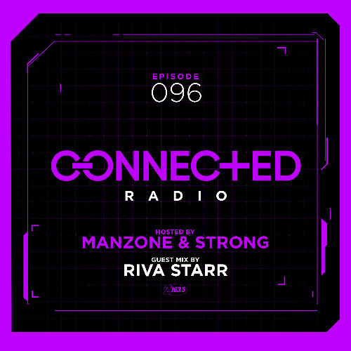Manzone & Strong & Riva Starr - Manzone & Strong pres. Connected Radio ...