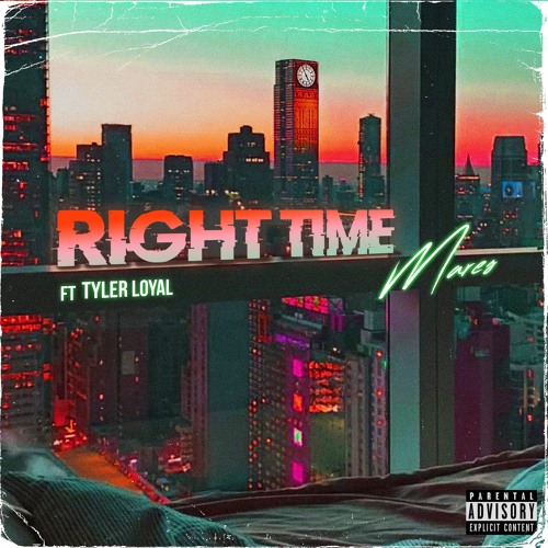 Stream Right Time (Ft Tyler Loyal) by Mares | Listen online for free on ...