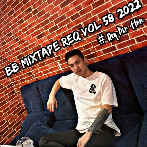 Stream BB MIXTAPE REQUEST VOL 58 2022 [ BY ALBERT K ] #REQ MR HAN.mp3 ...