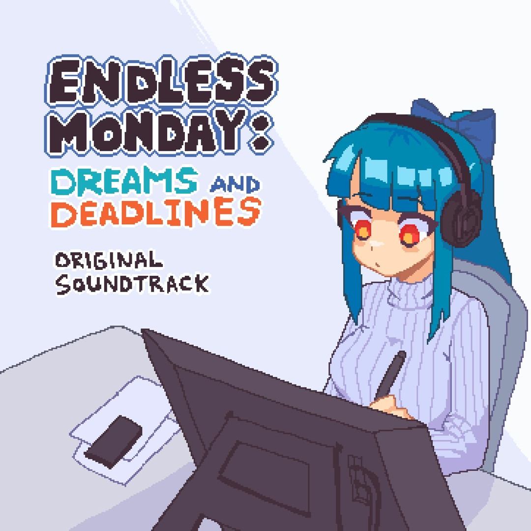 Stream Endless Mondays: Dreams And Deadlines OST Uploader | Listen to ...