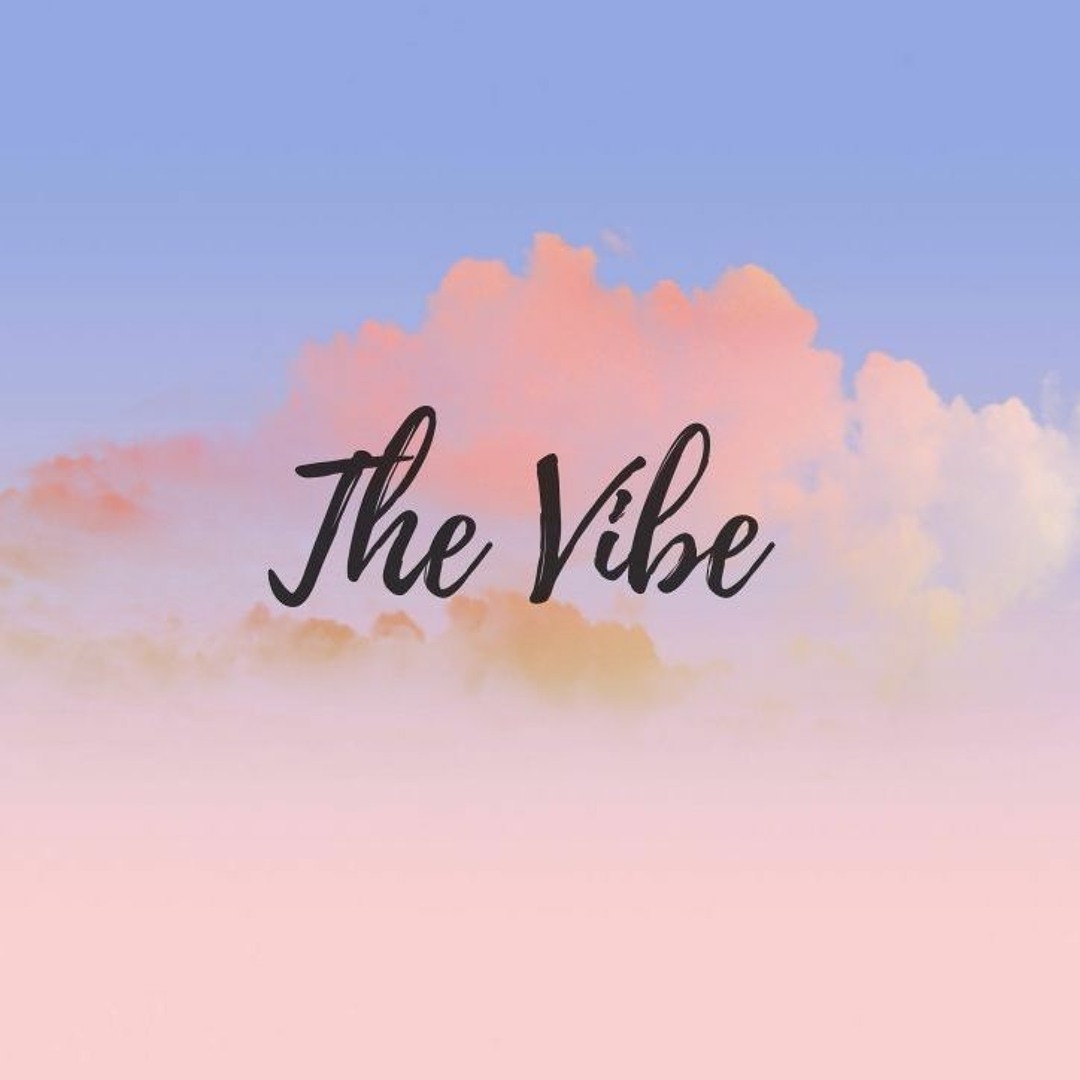 Stream The Vibe Hour (Chill Vibes & Thick Thighs 2020) by DJay Finds ...