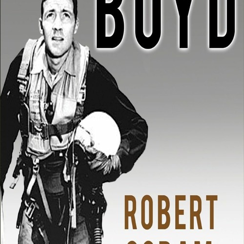 Stream (PDF BOOK) Boyd: The Fighter Pilot Who Changed the Art of War ...
