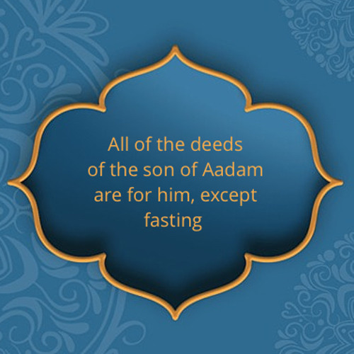 Stream Khutbah - All of the deeds of the son of Aadam are for him ...